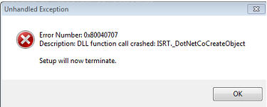 Resolve Error: 0x80040707 DLL function call crashed ISRT DotNetCoCreateObject